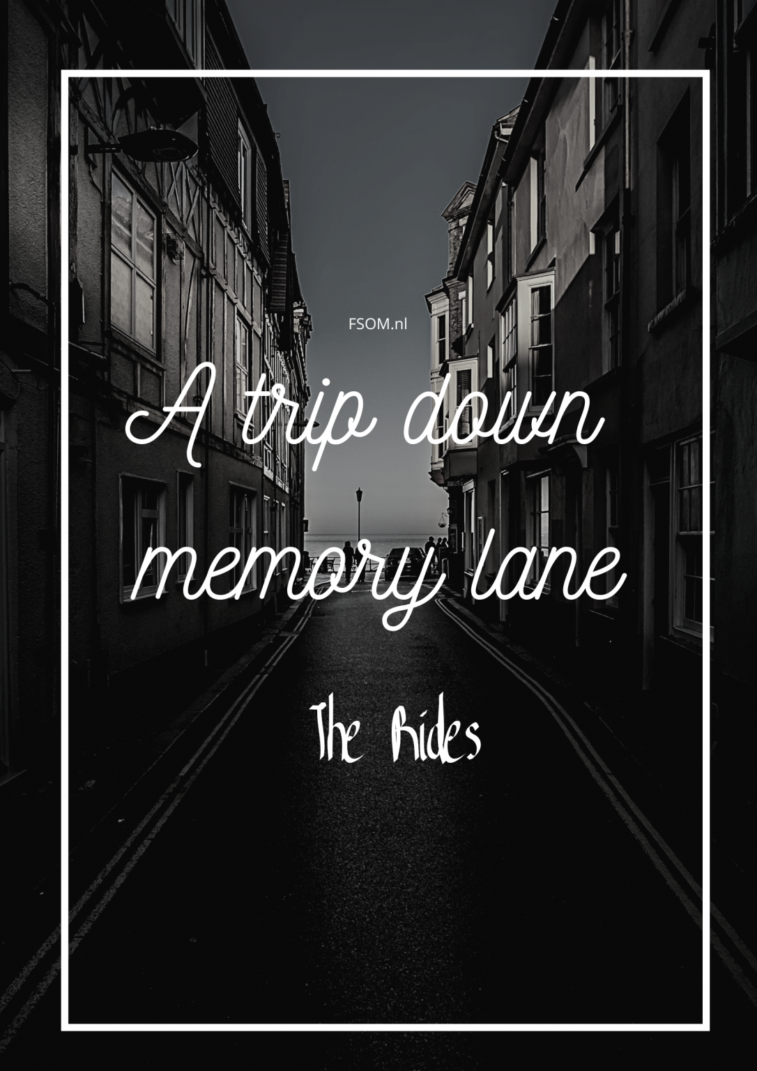 Trip Down Memory Lane | The Rides - FSOM is het online entertainment ...